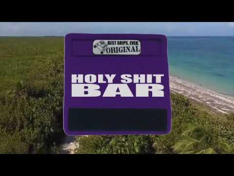 The Holy Shit Bar® - BEST GRIPS. EVER.®